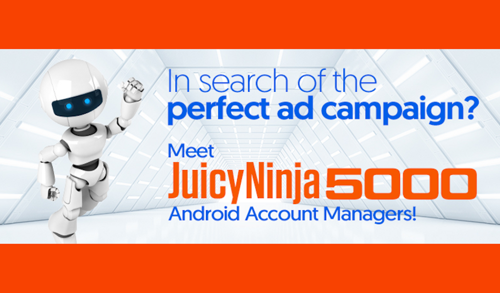 JuicyAds Now Shipping 'JuicyNinja 5000' Android Account Managers | AVN